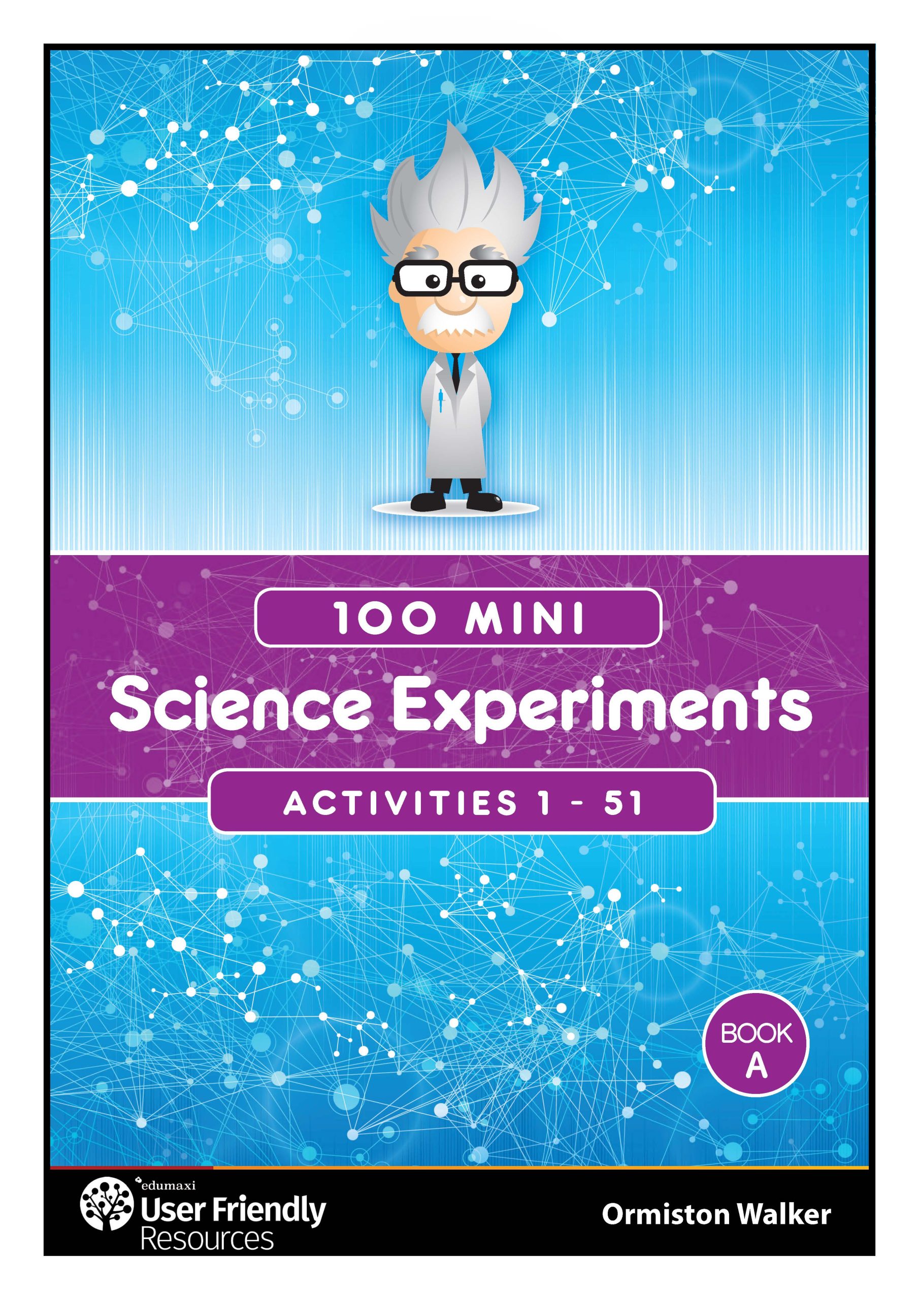100 Mini Science Experiments - Book A