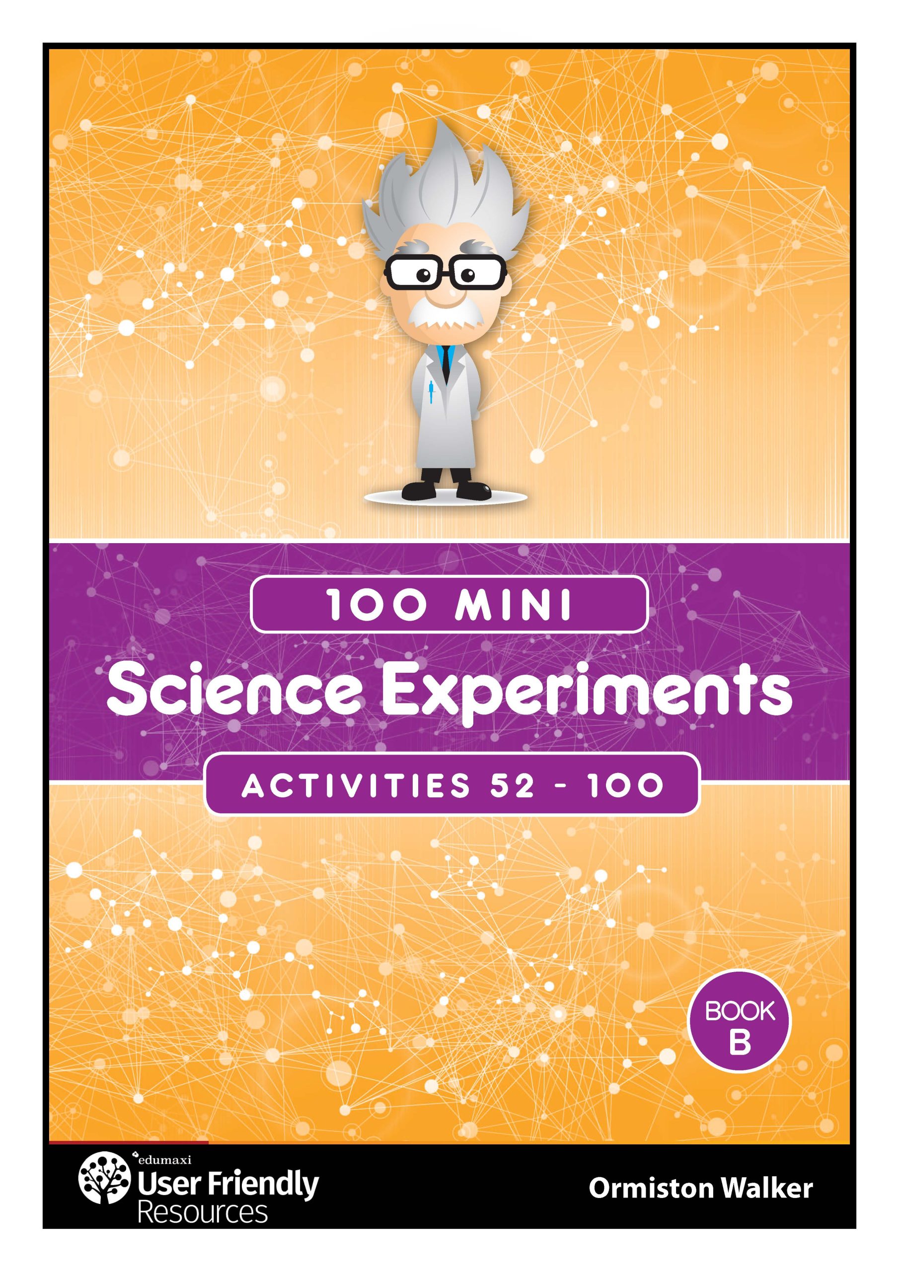 100 Mini Science Experiments - Book B