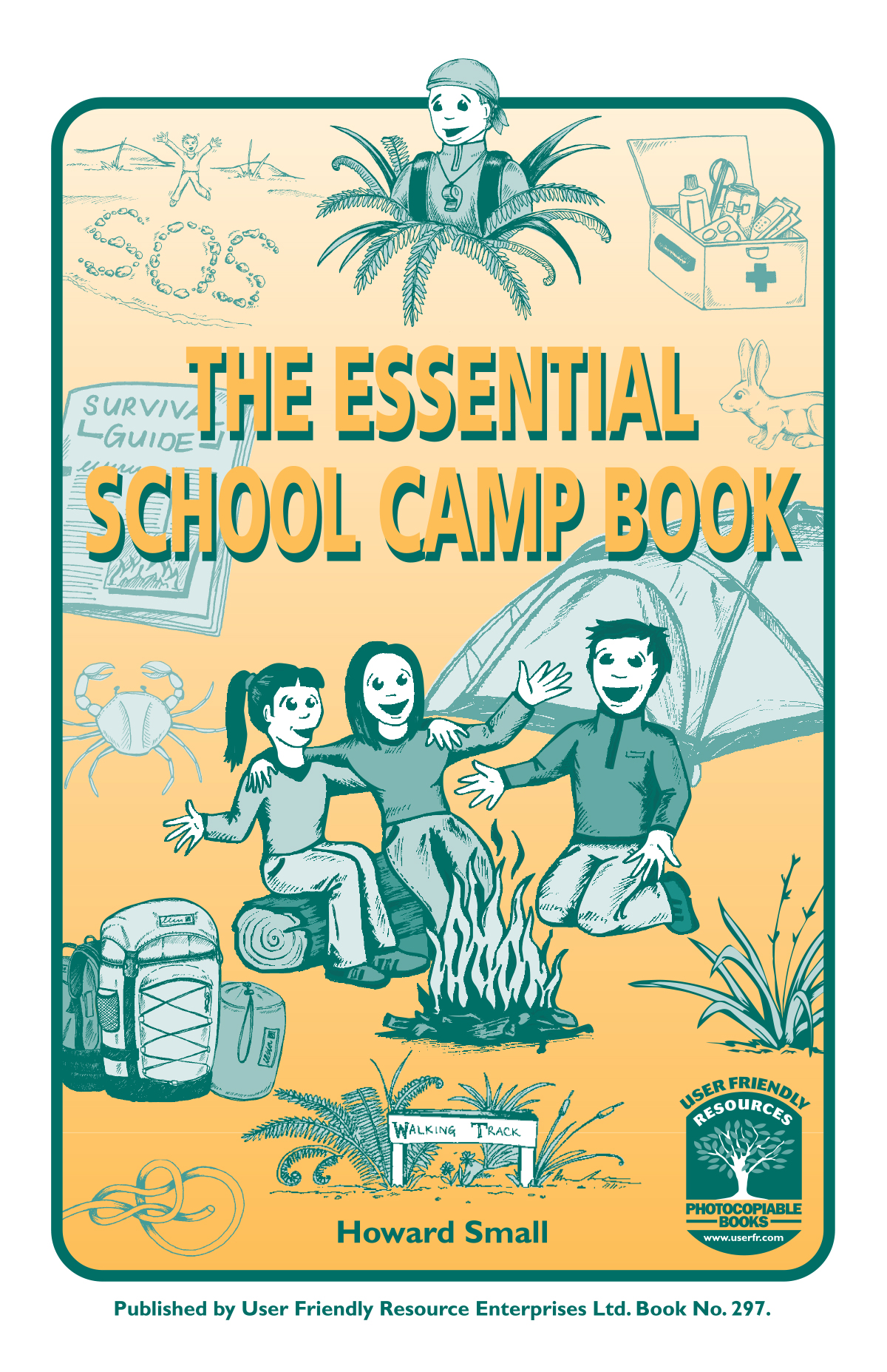 The Essential School Camp Book - User Friendly Resources NZ