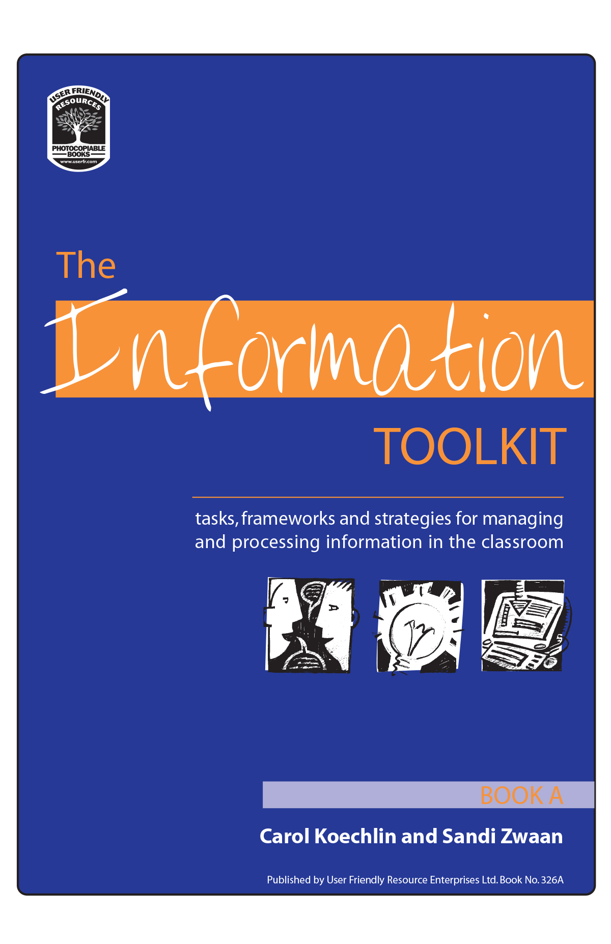 The Information Toolkit - Book A - User Friendly Resources NZ