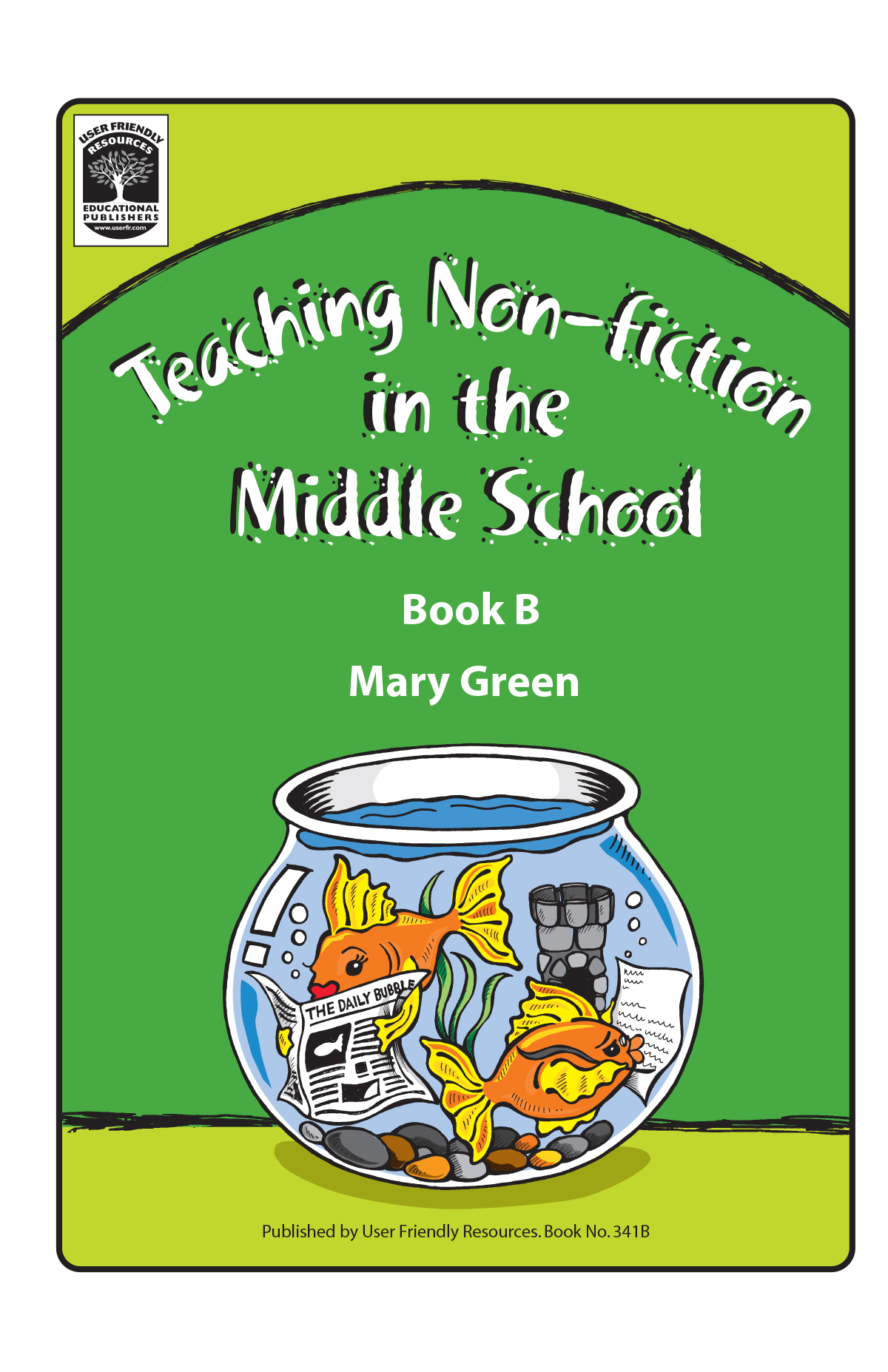 Teaching Non- Fiction In The Middle School - Book B - User Friendly ...