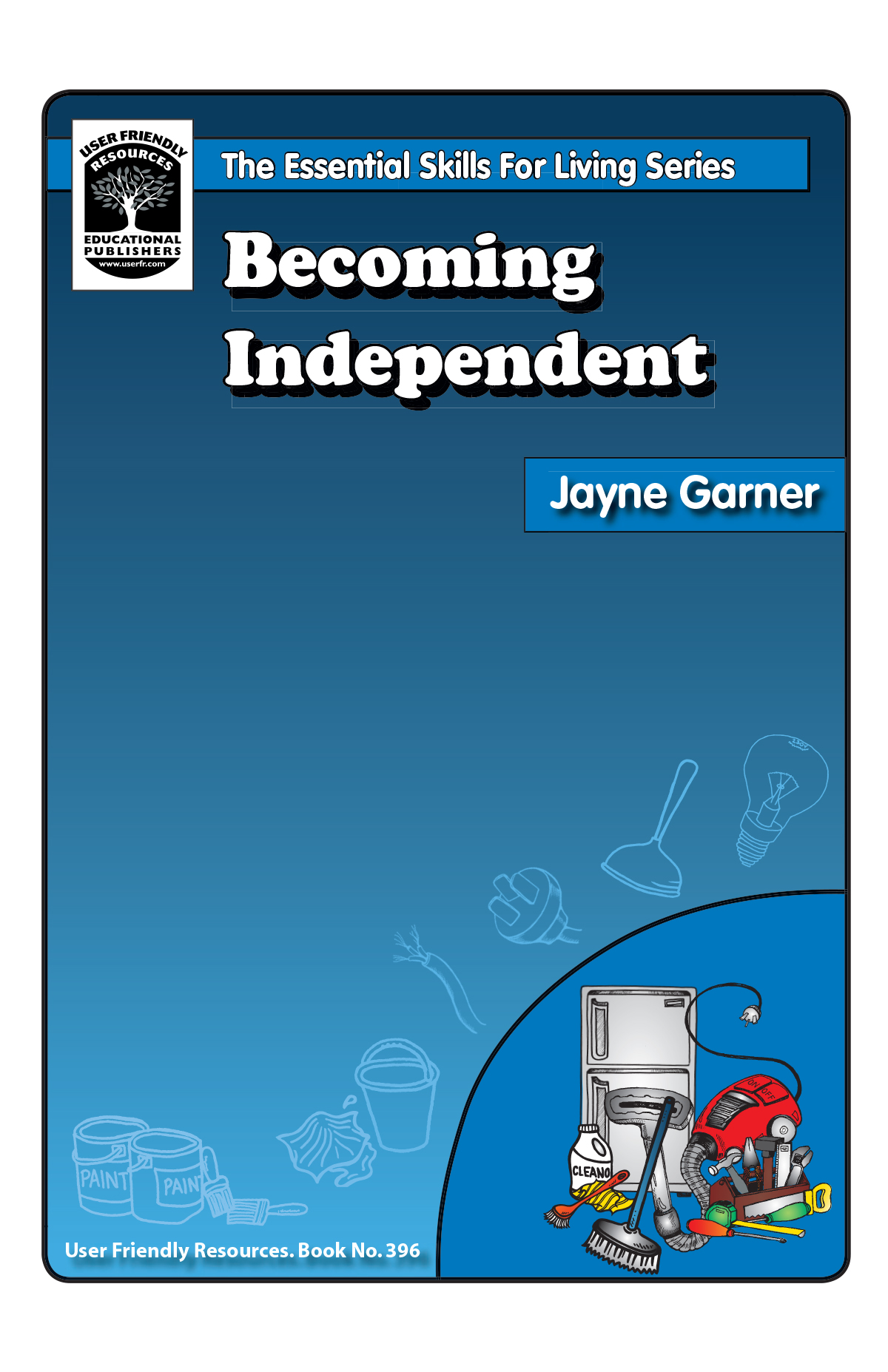Becoming Independent - Essential Skills For Living - User Friendly ...