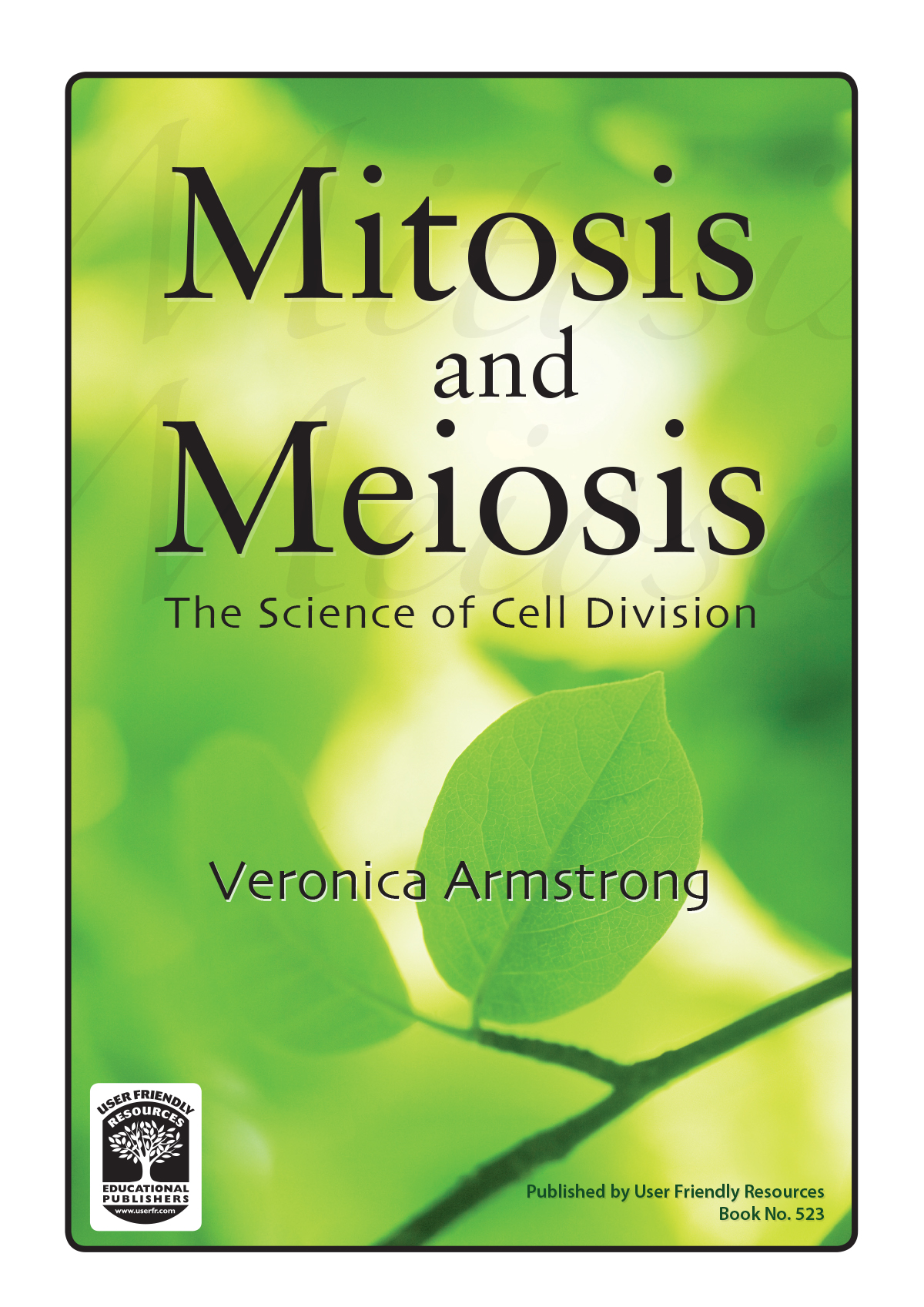 Mitosis And Meiosis - The Science Of Cell Division - User Friendly ...