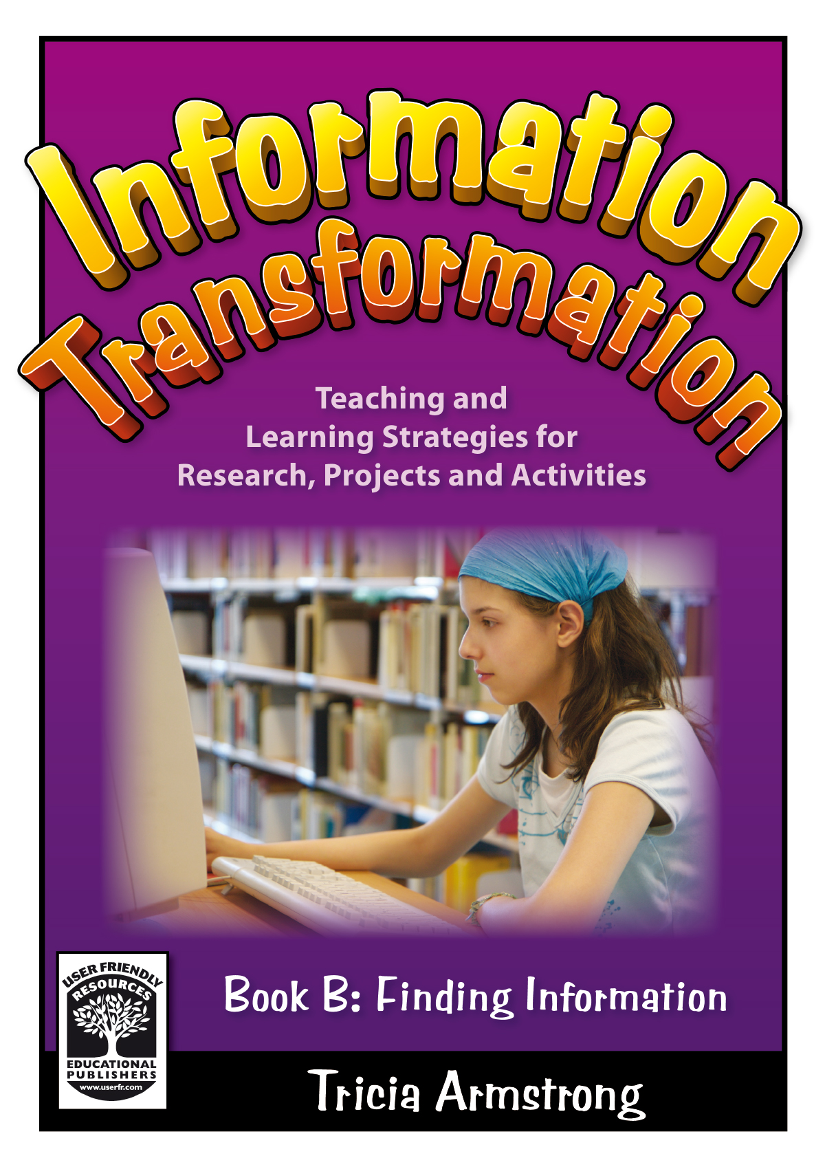Information Transformation - Finding Information - User Friendly ...
