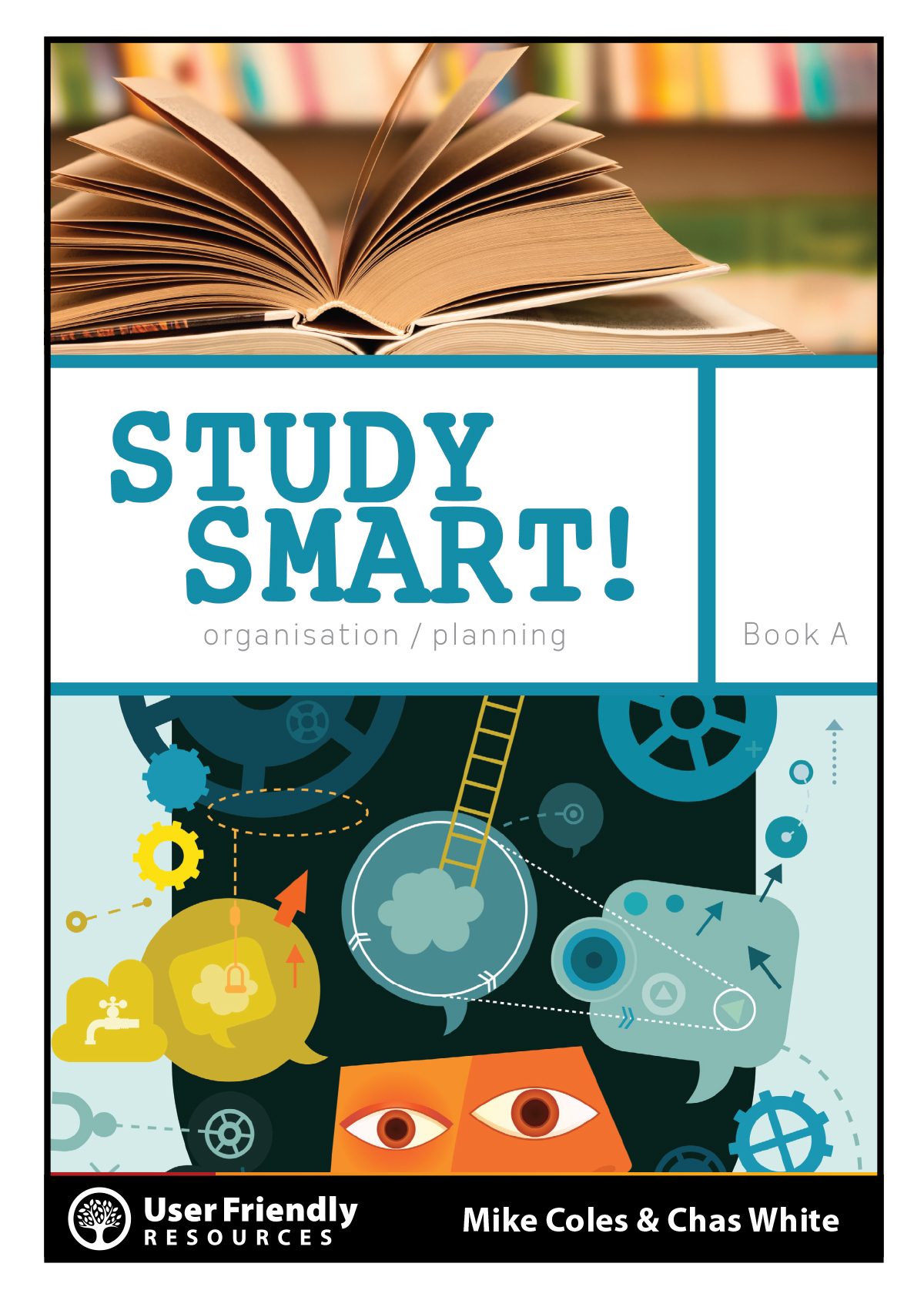 Study Smart - Organising & Planning - Book A - User Friendly Resources NZ