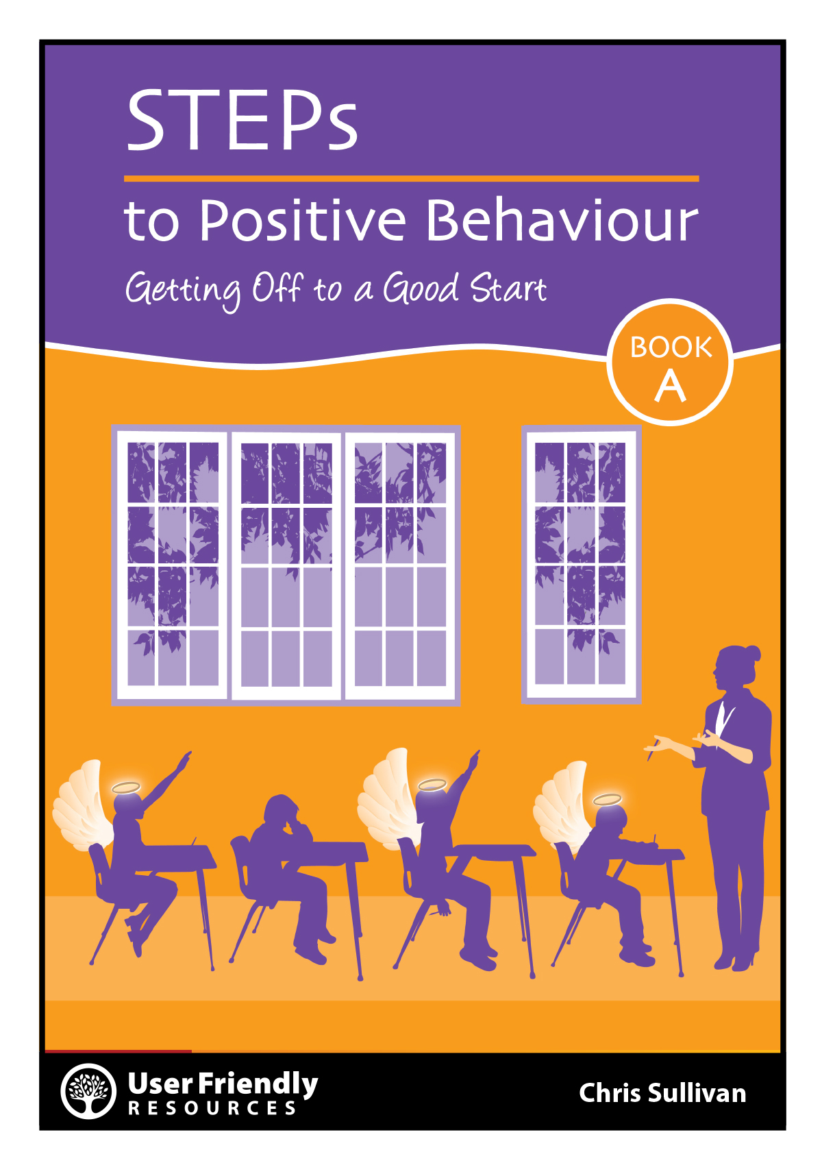 Steps to Positive Behaviour - Book A - User Friendly Resources NZ