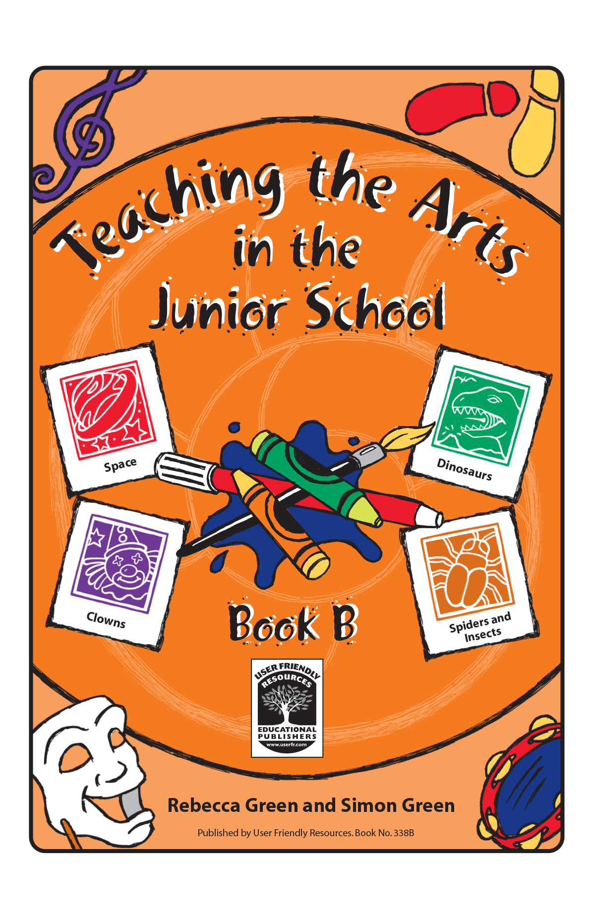 Teaching The Arts In The Junior School - Book B - User Friendly ...
