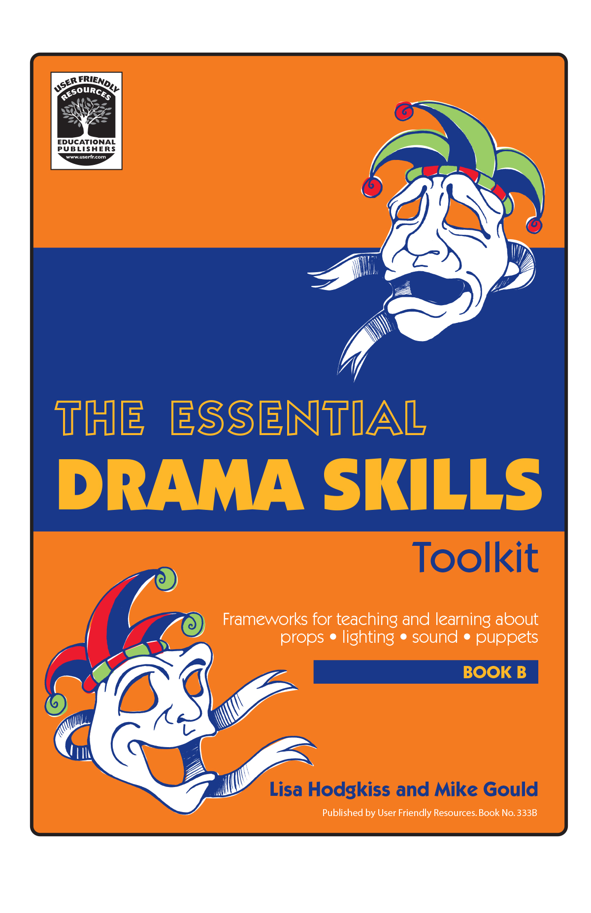 The Essential Drama Skills Toolkit - Book A - User Friendly Resources AU