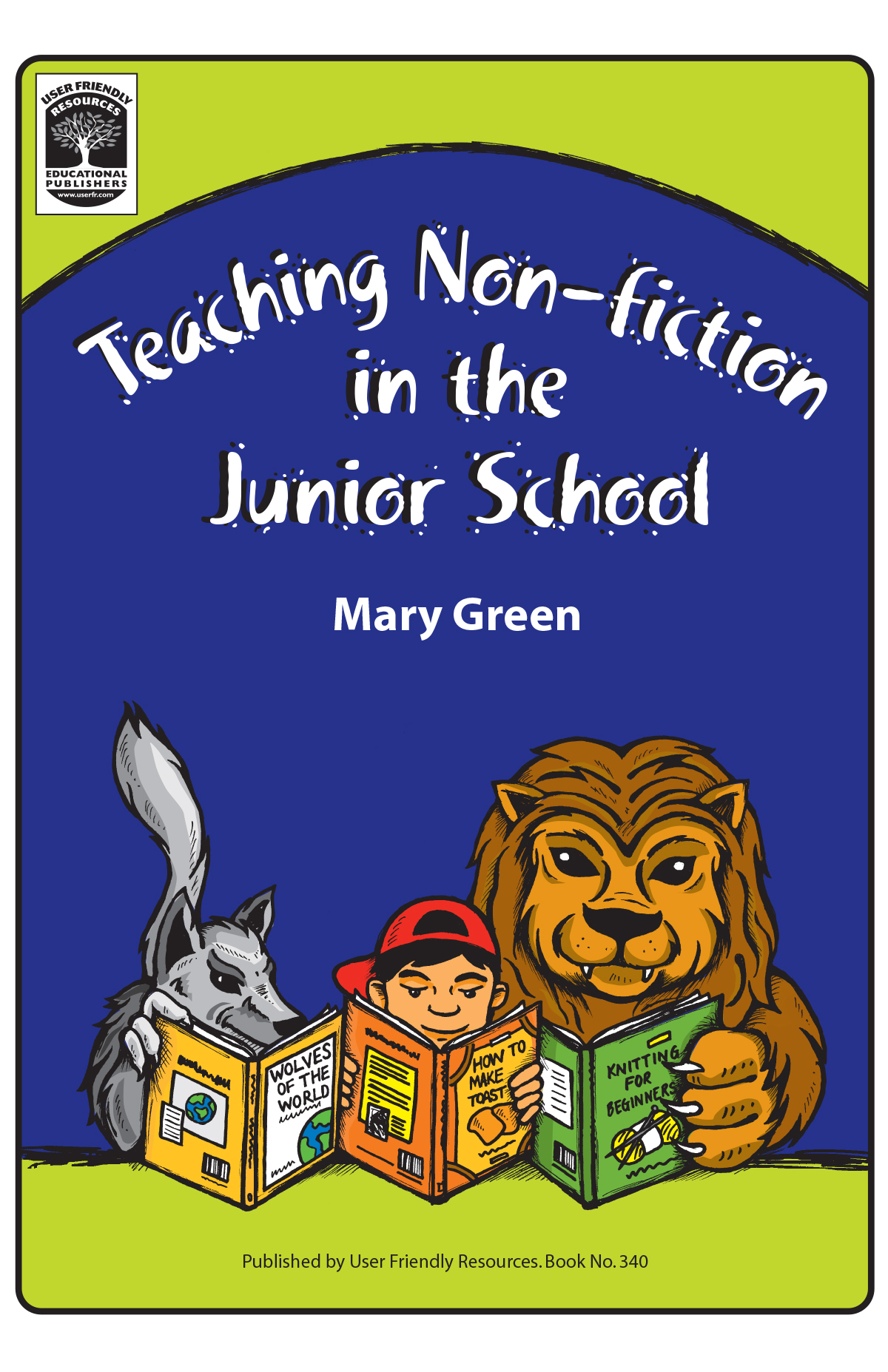 Teaching Non- Fiction In The Junior School - User Friendly Resources AU