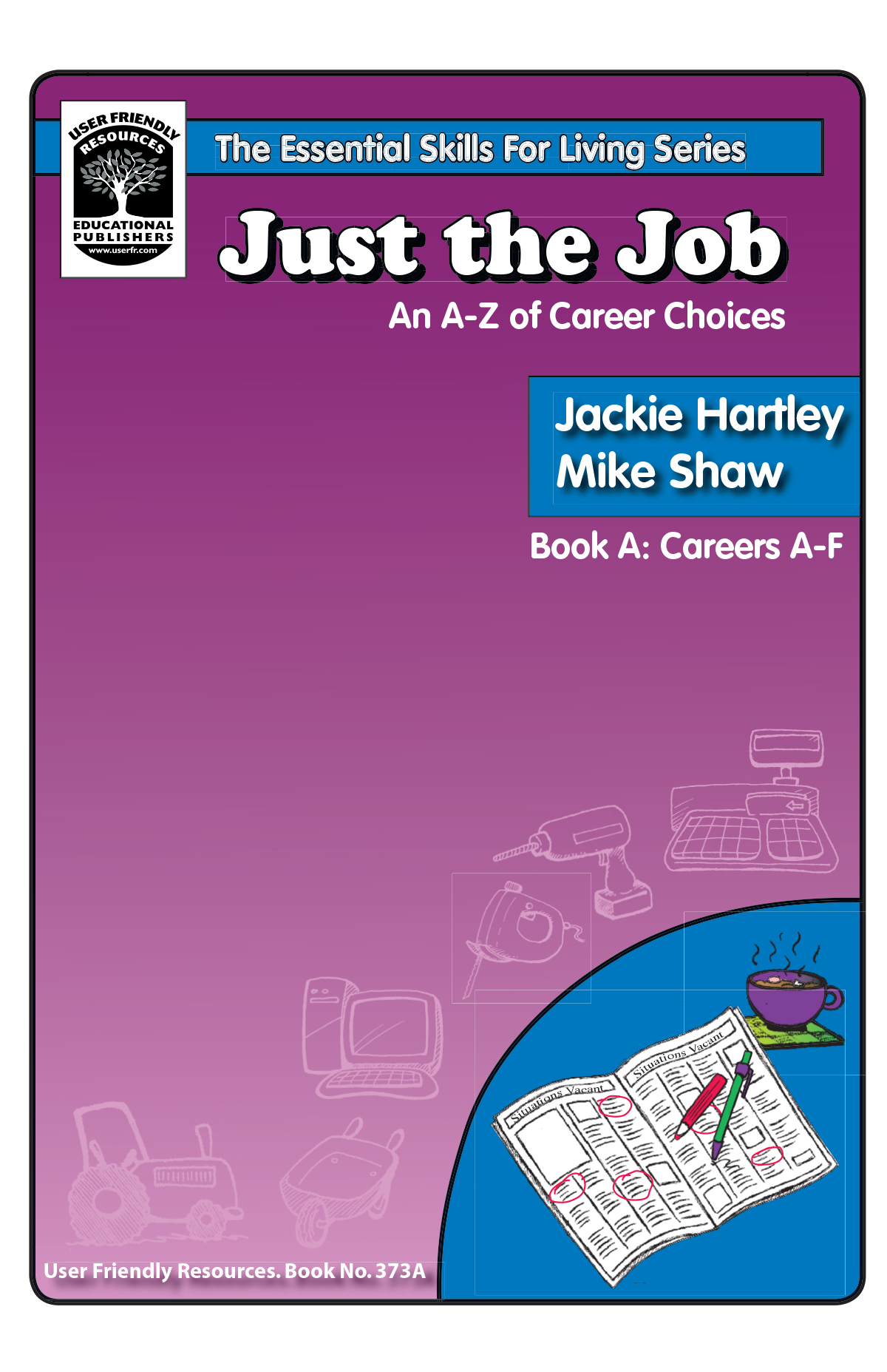 Just The Job - Book A - User Friendly Resources AU
