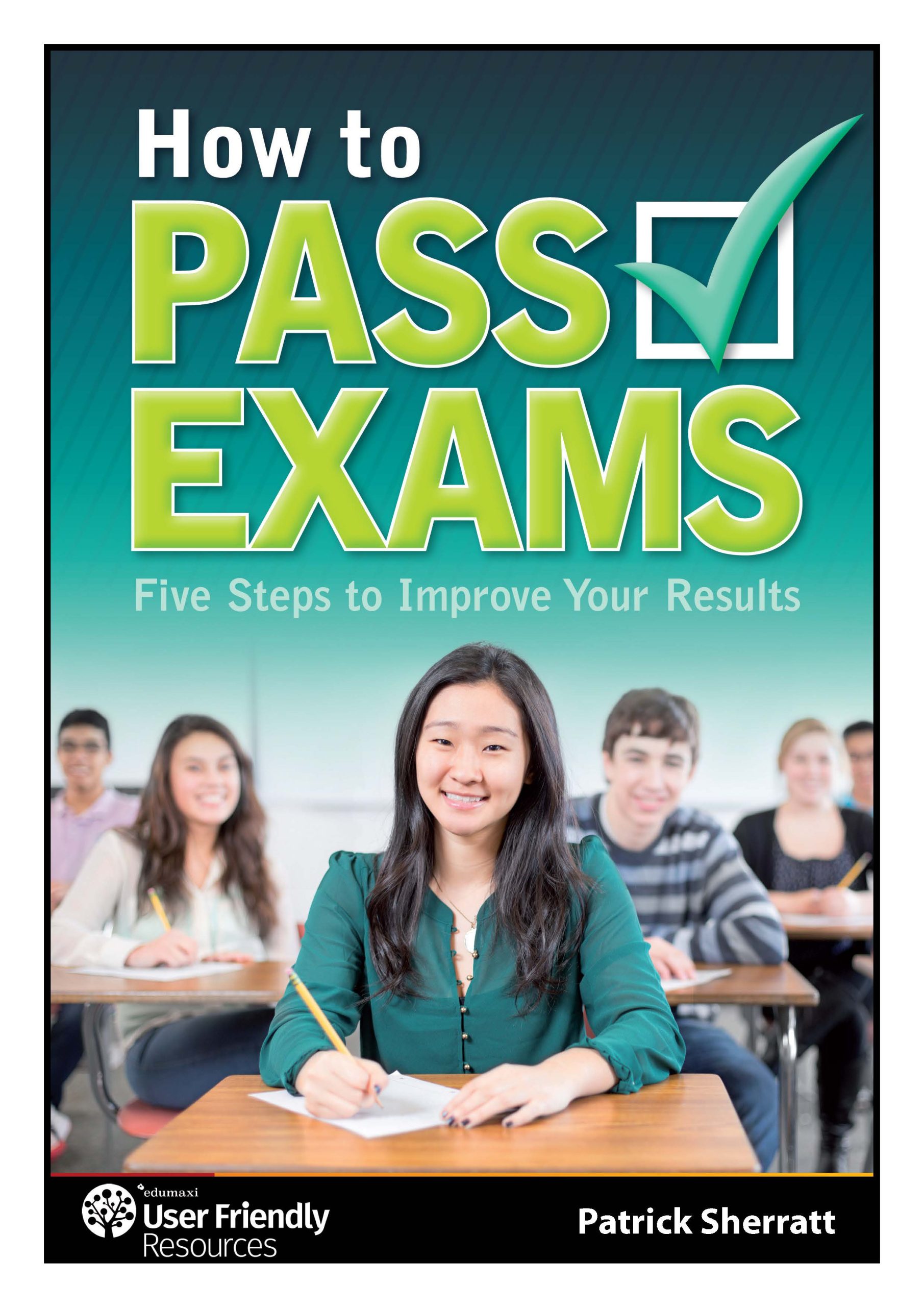 How to Pass Exams - e-book + Digital Download - User Friendly Resources ...