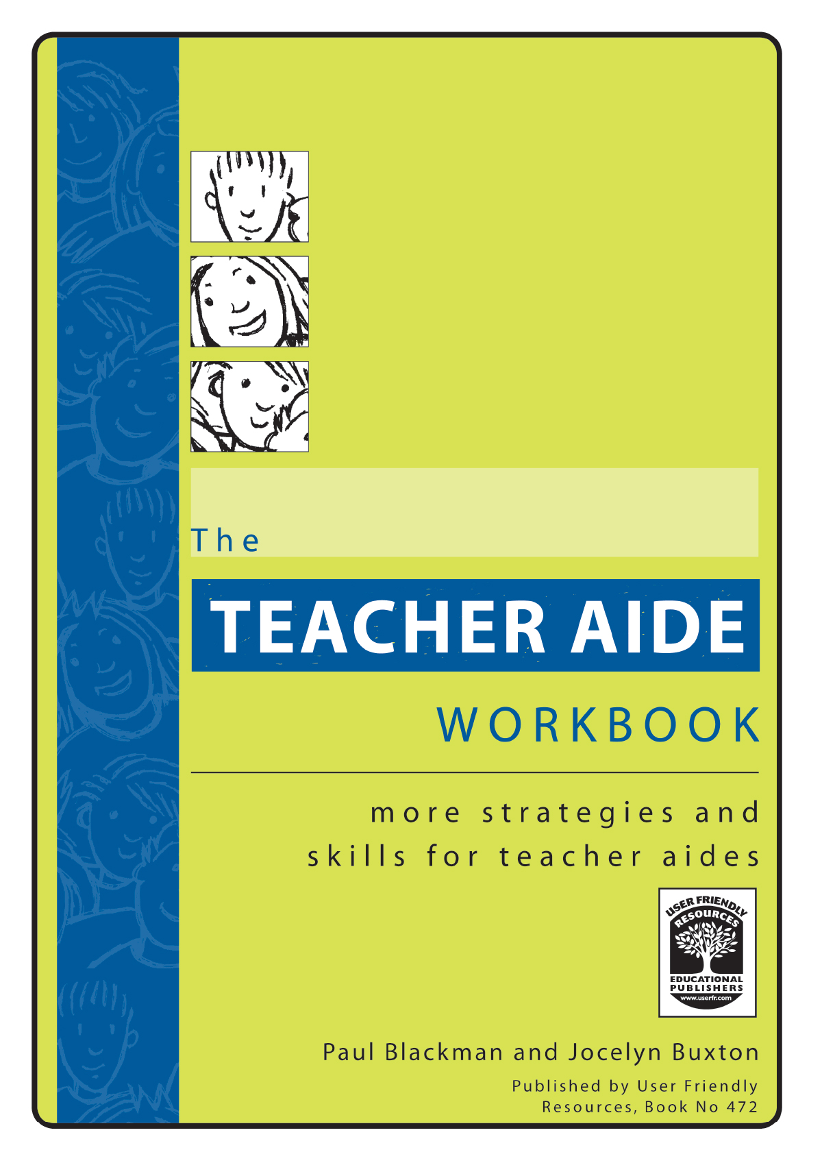 The Teacher Aide Workbook - User Friendly Resources Intl
