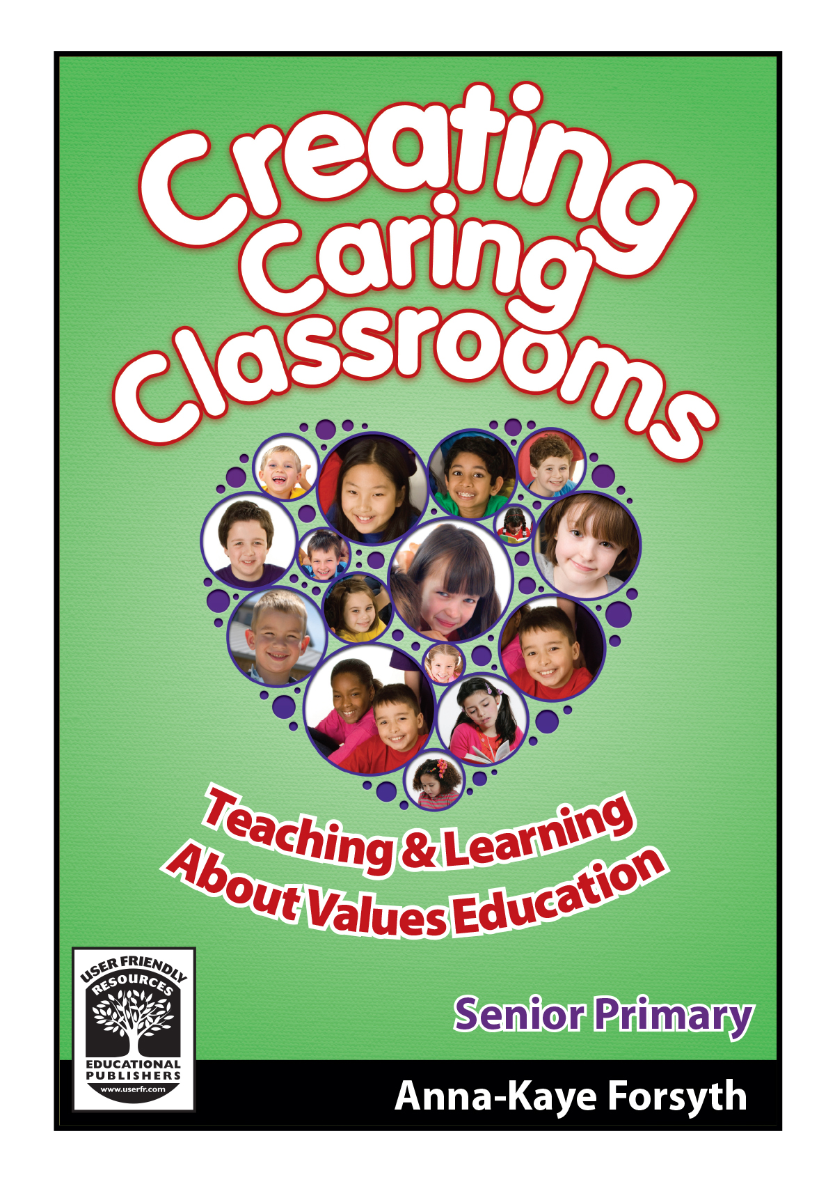 Creating Caring Classrooms Series - User Friendly Resources Intl