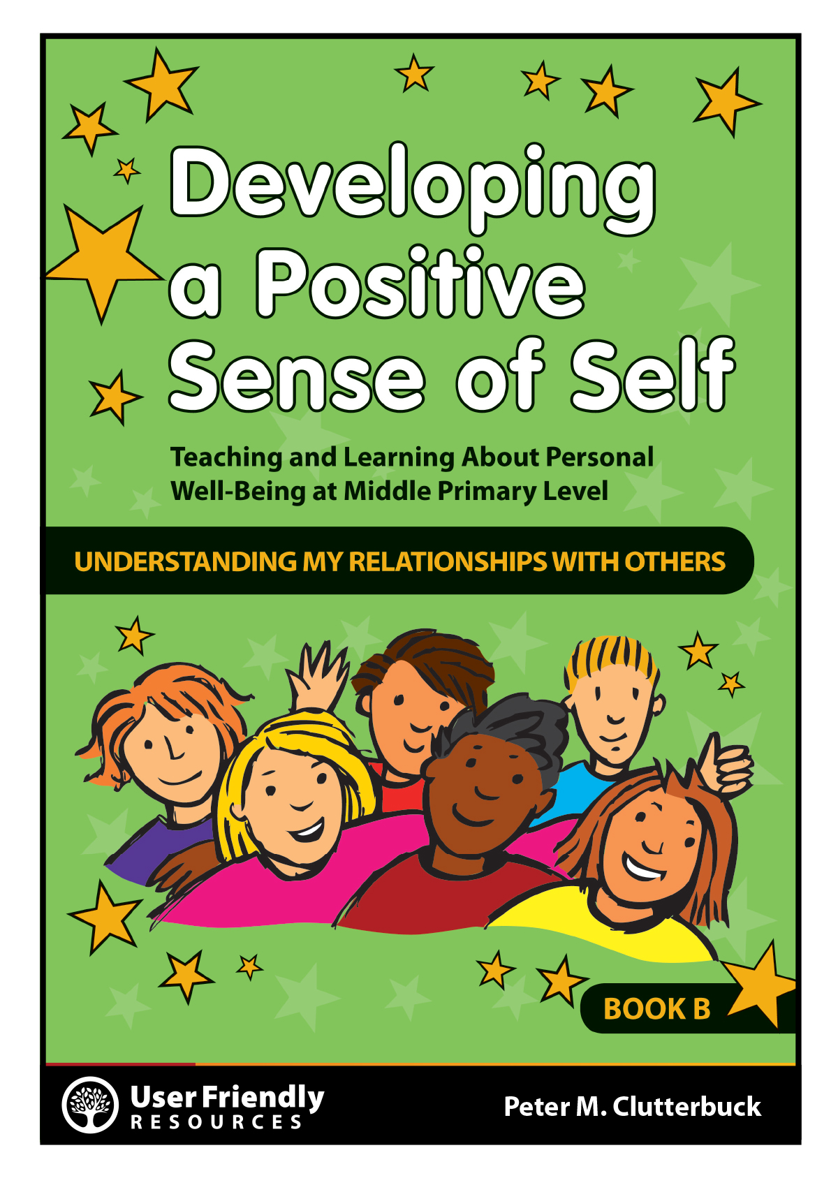 Developing a Positive Sense of Self - Book B - User Friendly Resources Intl