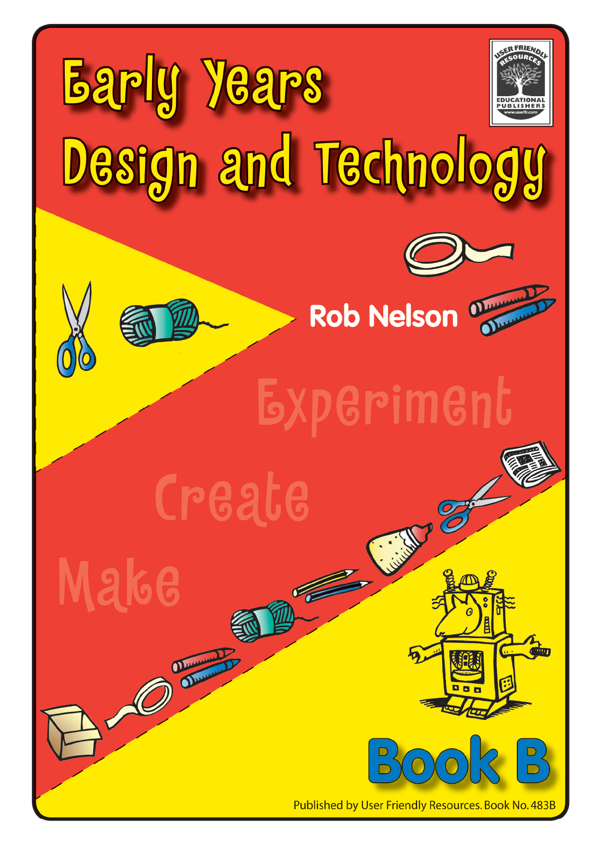 Design and Technology for Early Years Education Book B - User Friendly ...